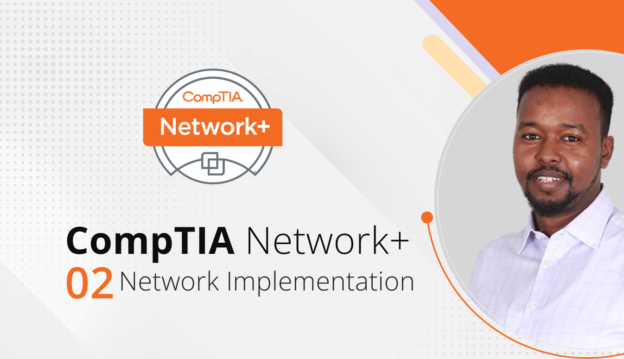 CompTIA Network+ 02: Network Implementation - Hurbad Courses