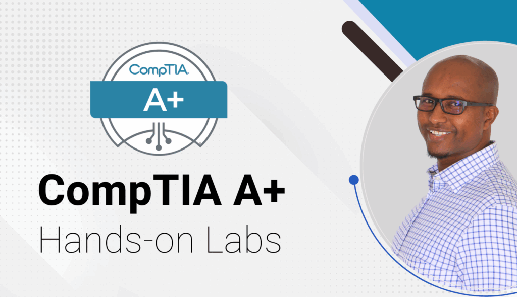 CompTIA A+ Hands-on Labs - Hurbad Courses